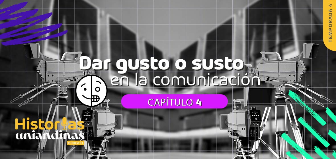 Dar gusto o susto en la comunicación